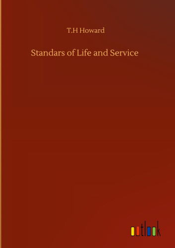 Standars of Life and Service by T. H. Howard | eBay
