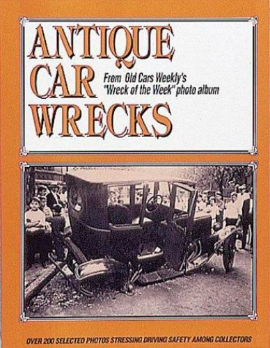 Antique Car Wrecks by John Gunnell (1993, Trade Paperback) for sale ...
