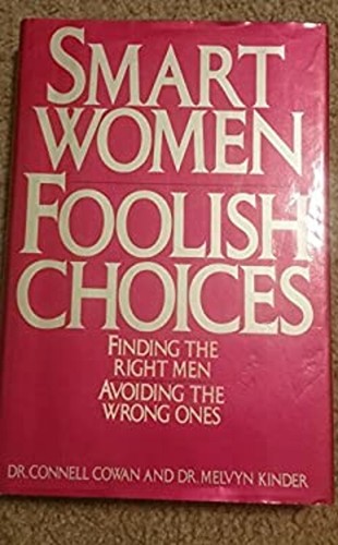 Smart Women Foolish Choice Hardcover Connell Cowan 9780517551455 | eBay