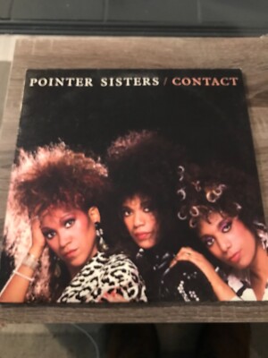 Pointer Sisters - Contact - 1985 Vinyl LP - AJLI-5487 PRE OWNED VG-EX | eBay