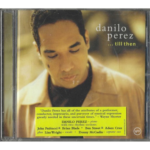 Danilo Perez CD ...Till Then / Verve Records – 0044007614129 Sealed | eBay