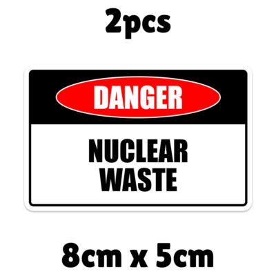 2 x Nuclear Waste Danger Warning Safety Sign Label Sticker Decal | eBay