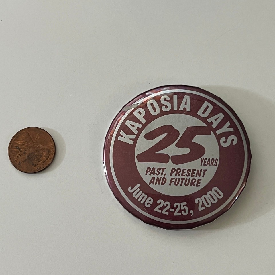 Kaposia Days 25 Years Past Present and Future Vintage Pinback Button ...