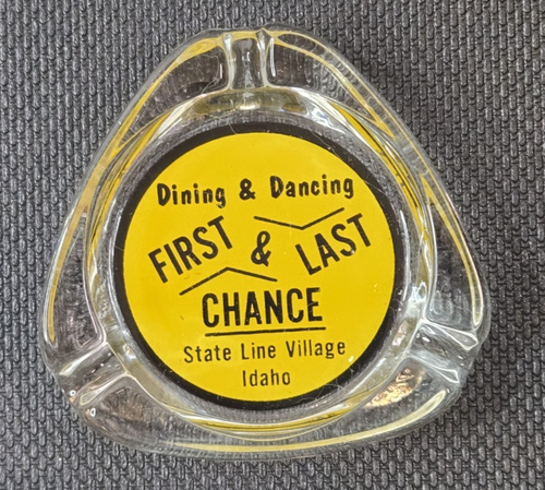 Vintage Advertisement Ashtray !st & Last Chance State Line Village ...