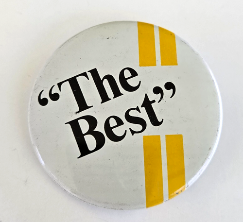 Vintage The Best Company Logo Campaign Tin Pinback Button Pin 2.25" by ...