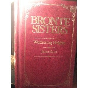 BRONTE SISTERS : WUTHERING HEIGHTS & JANE EYRE 681270705| eBay