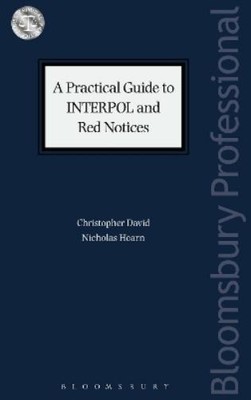 Christopher David Nicholas He A Practical Guide to INTERPOL and Red ...