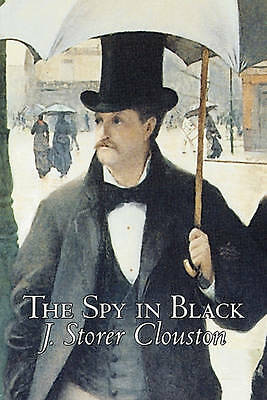 The Spy in Black by Joseph Storer Clouston, Fiction, Action & Adventure, Suspense, War ...