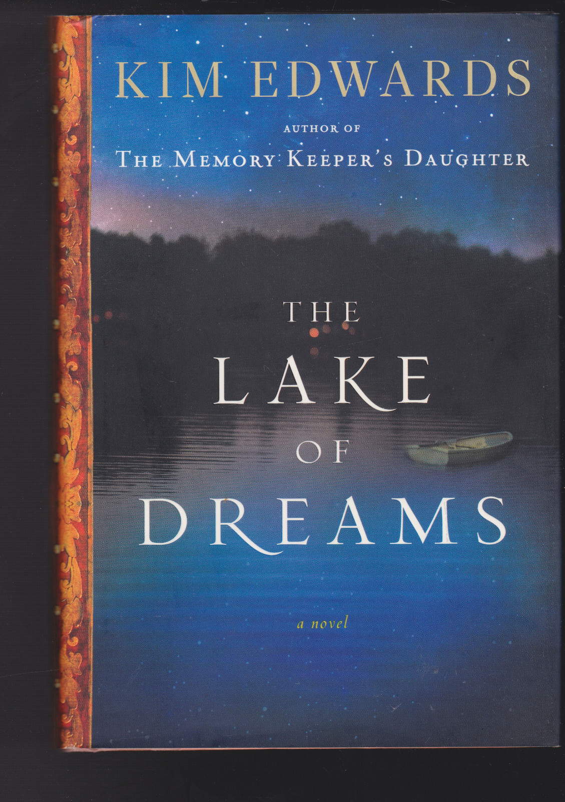 The Lake of Dreams: A Novel Hardcover 2011 by Kim Edwards 9780670022175 ...