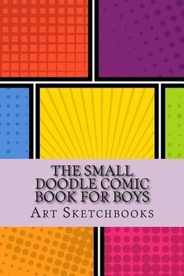 The Small Doodle Comic Book for Boys: Mixed, 6" x 9", 100 Pages by Art ...