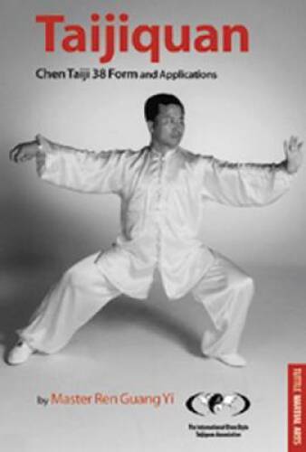 Taijiquan: Chen Taiji 38 Form and Applications (Tuttle Martial Arts ...