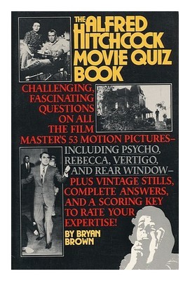 BROWN, BRYAN The Alfred Hitchcock Movie Quiz Book / Bryan Brown 1986 ...