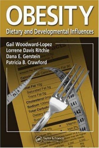 Obesity : Dietary and Developmental Influences by Lorrene Davis Ritchie ...