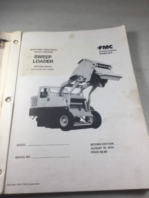 FMC, Wayne Series 900 Three Wheel Sweeper, Sweep Loader Parts Catalog ...