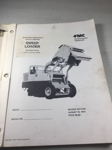 FMC, Wayne Series 900 Three Wheel Sweeper, Sweep Loader Parts Catalog ...