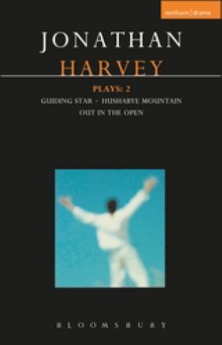 Harvey Plays: 2 : Guiding Star; Hushabye Mountain; Out in the Open by ...