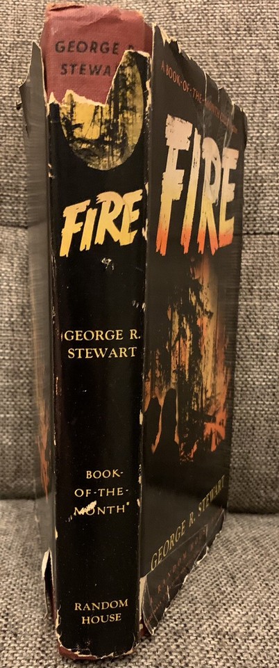 George R. Stewart FIRE First edition 1948 Classic California Forest ...