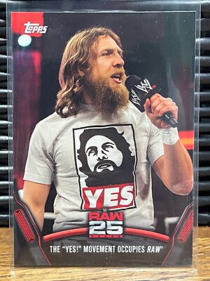 2018 Topps WWE Then Now Forever - Daniel Bryan RAW-40 - 25 Years of RAW ...