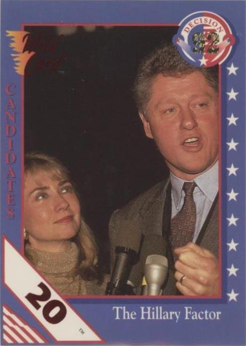 Hillary Clinton, Bill Clinton - 1992 Wild Card Decision '92 #85 20 ...
