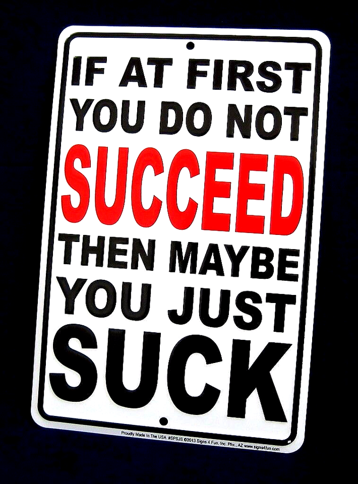 IF YOU DON'T SUCCEED - *US MADE* Embossed Sign - Man Cave Bar Garage ...