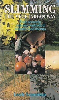 Slimming the Vegetarian Way: The Healthy Way to Lose Weight (Natures ...