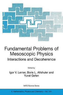 Fundamental Problems of Mesoscopic Physics: Interactions and ...