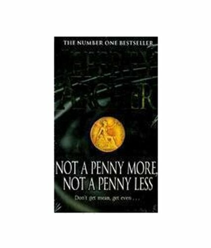 Not Penny More Not Penny Less Pb by Archer Jeffrey 0330533096 FREE ...