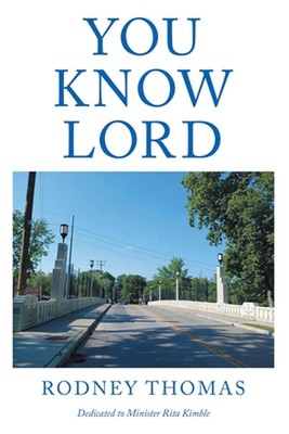 You Know Lord by Rodney Thomas Paperback Book 9781637846643| eBay