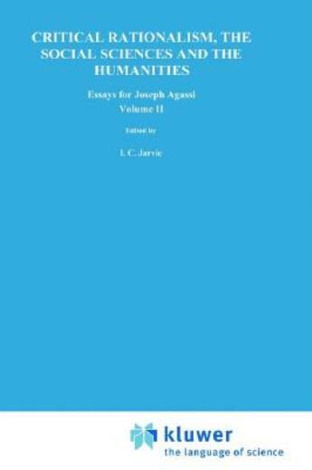 Critical Rationalism, The Social Sciences And The Humanities: Essays ...