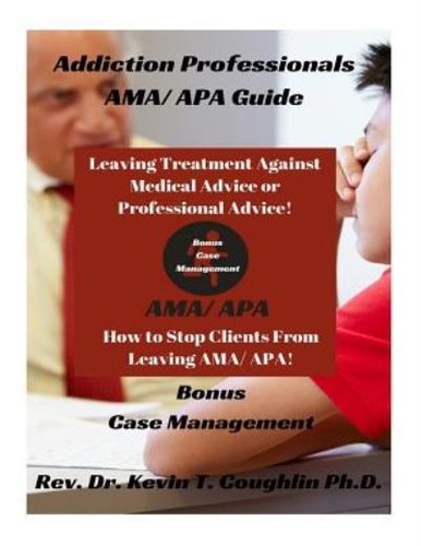 Addiction Professionals AMA/ APA Guide: How to Keep Clients from ...