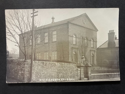 U.M.F. Church Kelbrook Barnoldswick Pendle Lancashire Real Photo ...