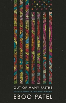 Out of Many Faiths: Religious Diversity and the, Patel+= 9780691182728 ...