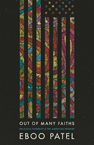 Out of Many Faiths: Religious Diversity and the, Patel+= 9780691182728 ...