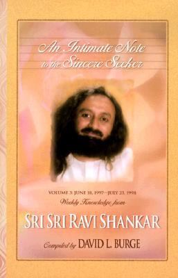 An Intimate Note to the Sincere Seeker: June 18, 1997-July 23, 1998 ...