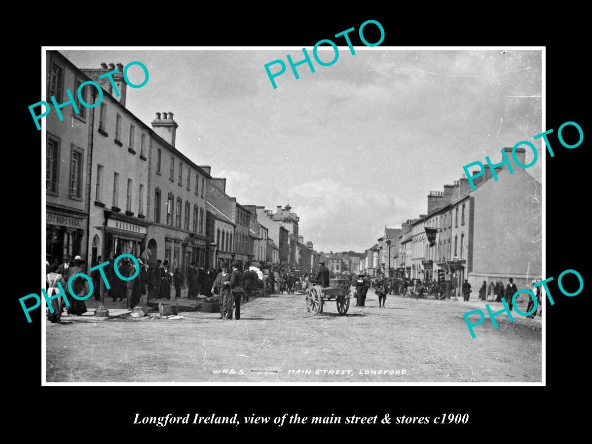 OLD LARGE HISTORIC PHOTO OF LONGFORD IRELAND THE MAIN ST & STORES c1900 ...
