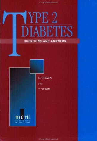 TYPE 2 DIABETES: QUESTIONS AND ANSWERS (QUESTIONS AND By Reaven Gerald ...