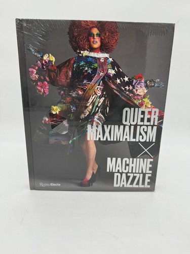 Queer Maximalism X Machine Dazzle by Elissa Auther, madison moore ...