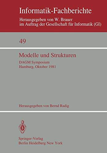 Modelle Und Strukturen: Dagm Symposium Hamburg, 6.u8. Oktober 1981, B ...