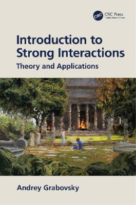 Andrey Grabovsky Introduction to Strong Interactions (Relié) | eBay