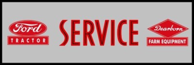 Ford Tractor & Dearborn Farm Equipment Service NEW Metal Sign: 6x18 ...