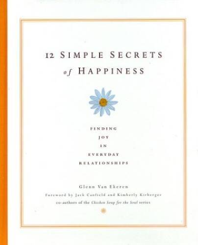 12 Simple Secrets of Happiness - Hardcover By Ekeren, Glenn Van - GOOD ...