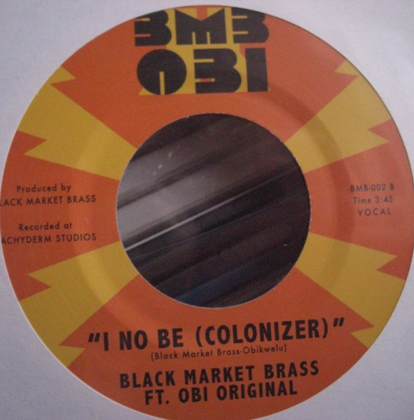 Black Market Brass Ft. Obi Original - If I Do My Own / I No Be ...