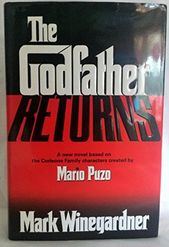 The Godfather Returns by Winegardner 9781400061013| eBay