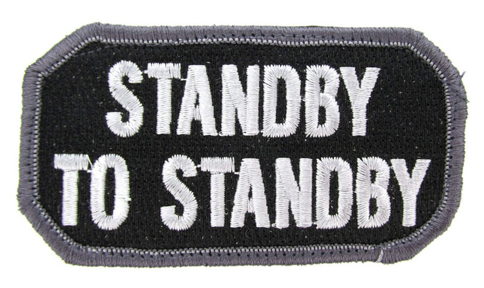 STANDBY TO STANDBY Morale Patch - Various Colors Closeout Buy Now and ...
