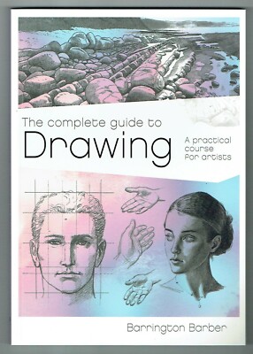 The Complete Guide to Drawing: A Practical Course for Artists.New Book ...