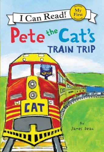 Pete the Cat's Train Trip Hardcover James, Dean, Kimberly Dean ...