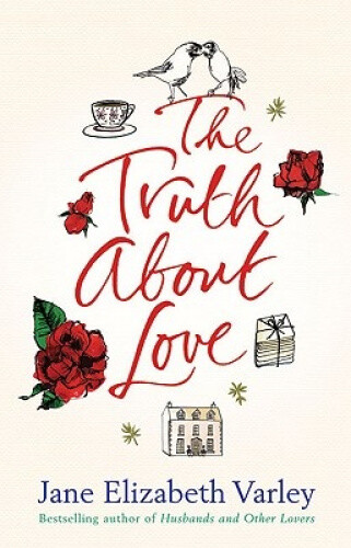 The Truth About Love by Jane Elizabeth Varley 9780752893129 | eBay