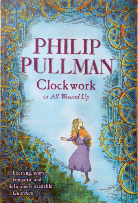 Clockwork or All Wound Up by Philip Pullman (Paperback, 2018) 9780241326312 | eBay