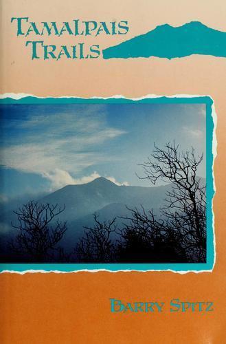 Tamalpais Trails by Barry Spitz (1995, Trade Paperback) for sale online ...