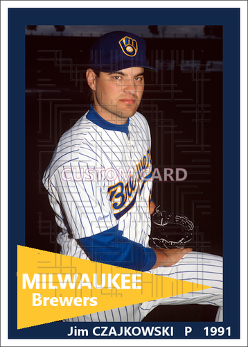 Jim Czajkowski - 1991 Milwaukee Brewers - 2.5 x 3.5 custom card (blank ...